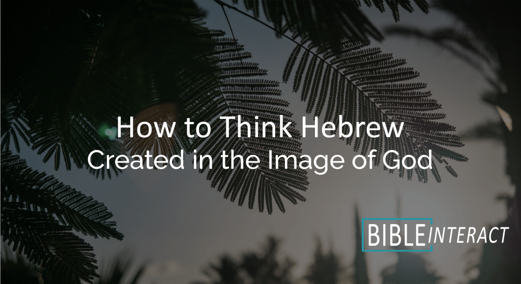 ️ How to Think Hebrew Episode 2: Created in the Image of God ...